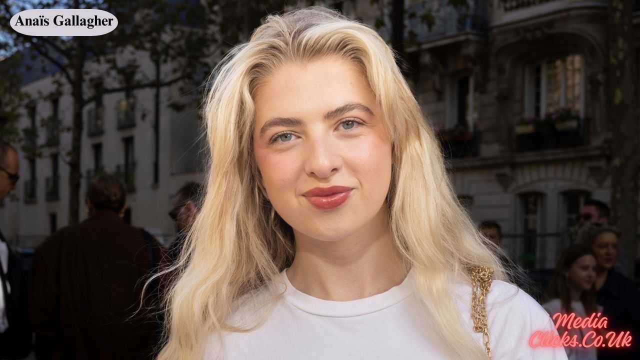 Anaïs Gallagher: British Model, Photographer & Style Icon 2025 - Media ...